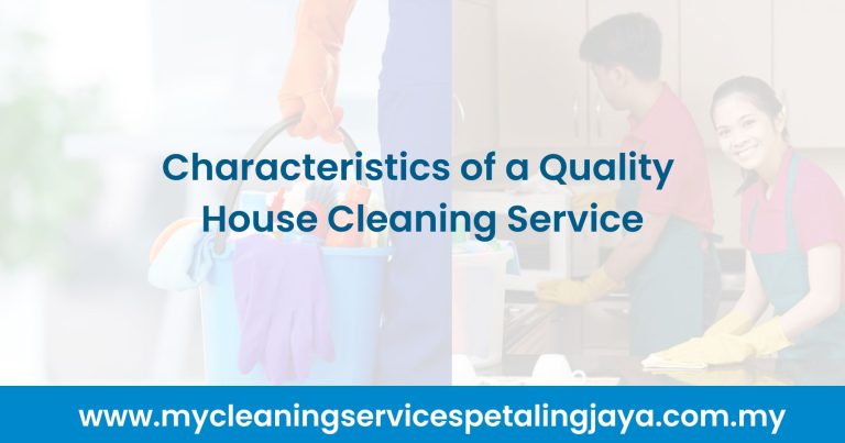 Characteristics of a Quality House Cleaning Service [2026]