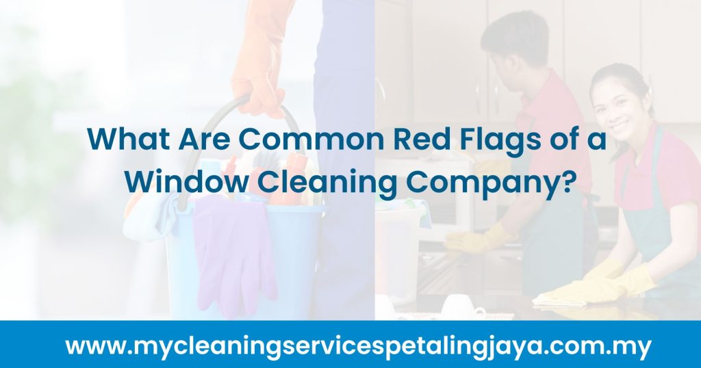 What Are Common Red Flags of a Window Cleaning Company?